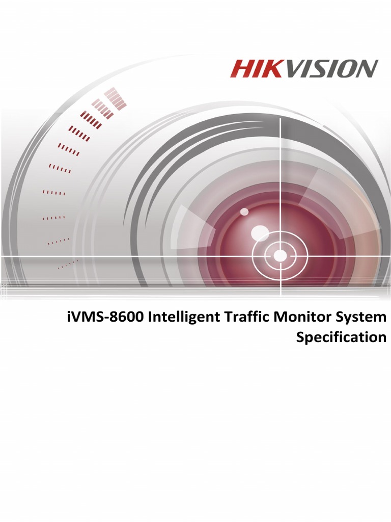 Software - iVMS-8600 Intellig Traffic Monitor System Spec V1.2 | PDF ...