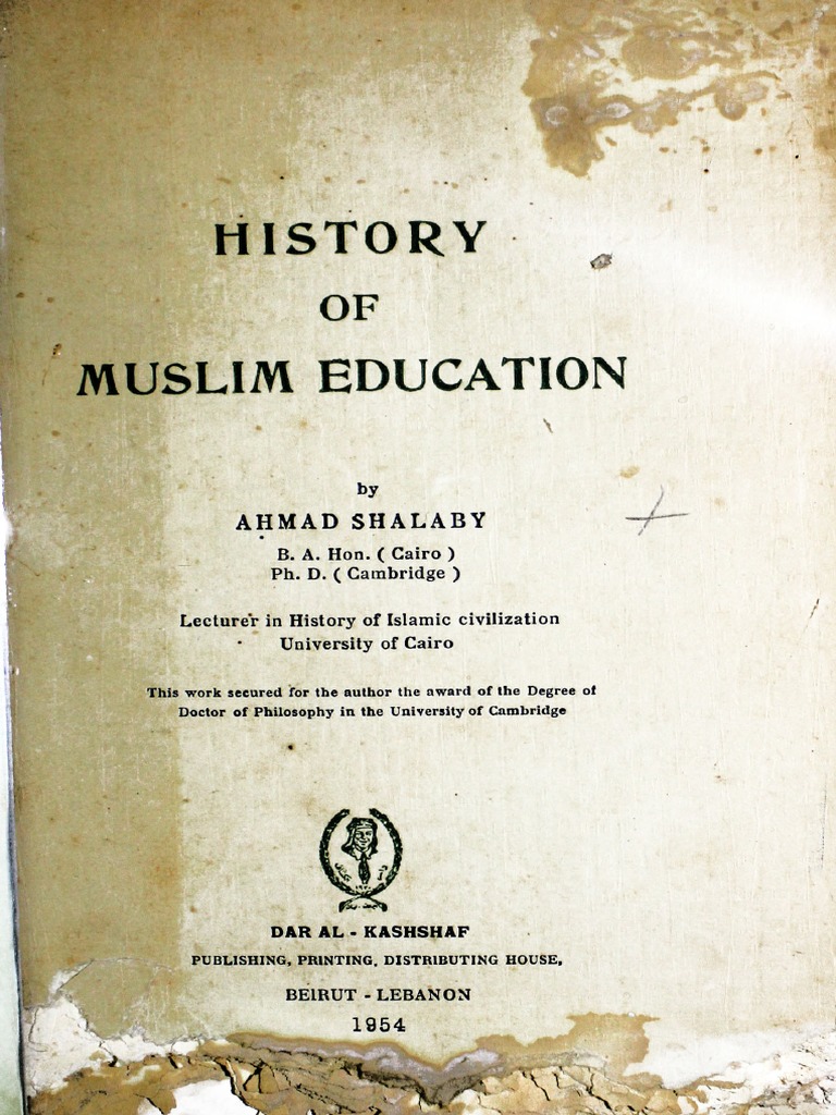 History of Muslim Education - Ahmad Shalaby | PDF