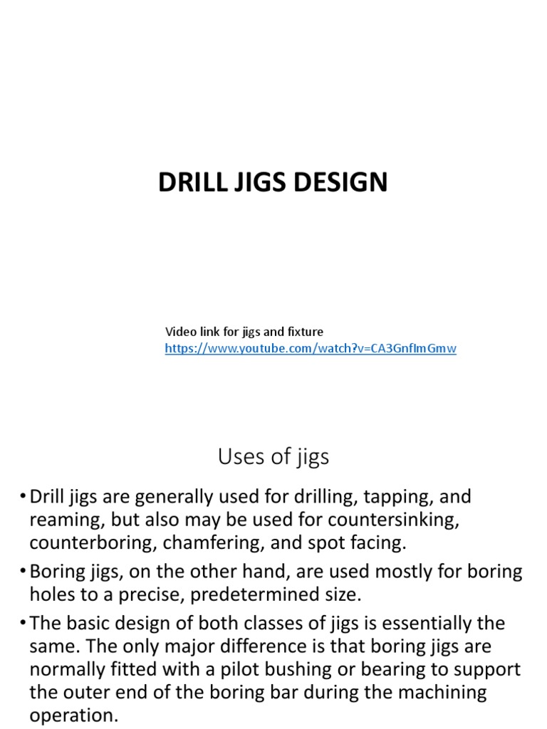 Drill Jig Design and Types Overview | PDF | Drill | Drilling