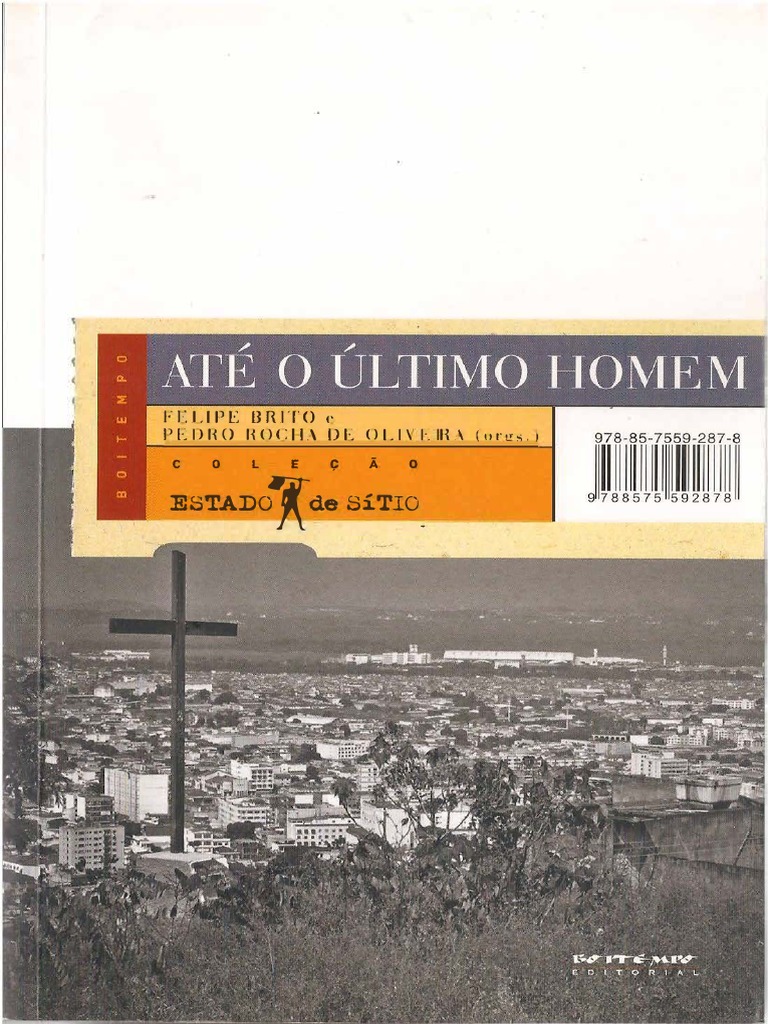 BRITO Felipe e OLIVEIRA Pedro Rocha de Org. at o Ltimo Homem Texto | PDF | Favela | Cidade