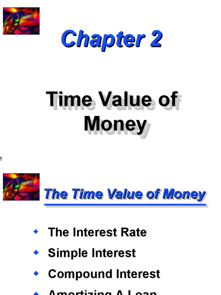 Chapter 2 Time Value of Money | PDF | Interest | Compound Interest