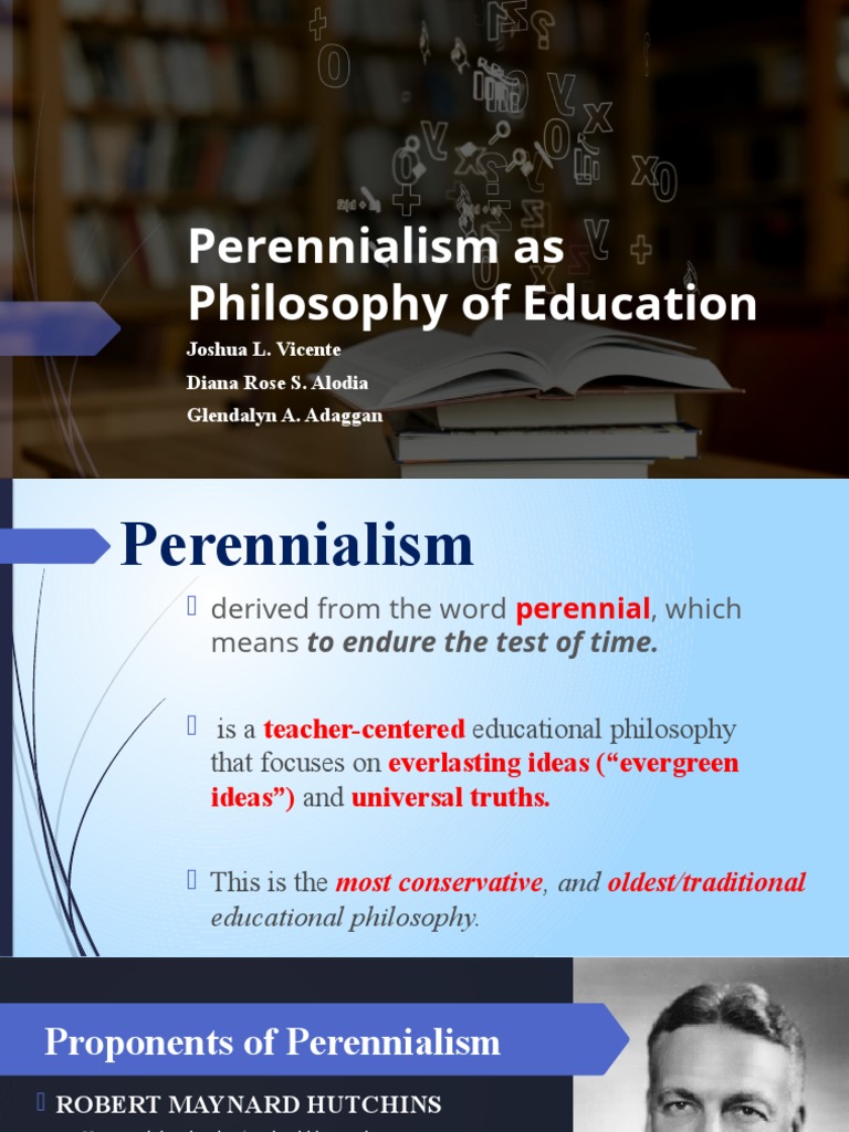 Group 1 - Perennialism | PDF | Philosophy Of Education | Teachers
