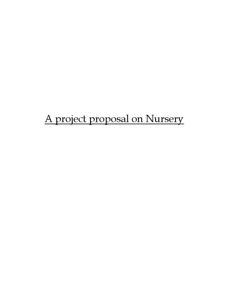 A Project Proposal On Nursery | PDF | Plant Nursery | Seed
