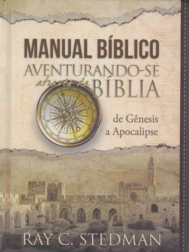MANUAL BÍBLICO AVENTURANDO SE ATRAVÉS DA BÍBLIA Ray C Stedman | PDF ...