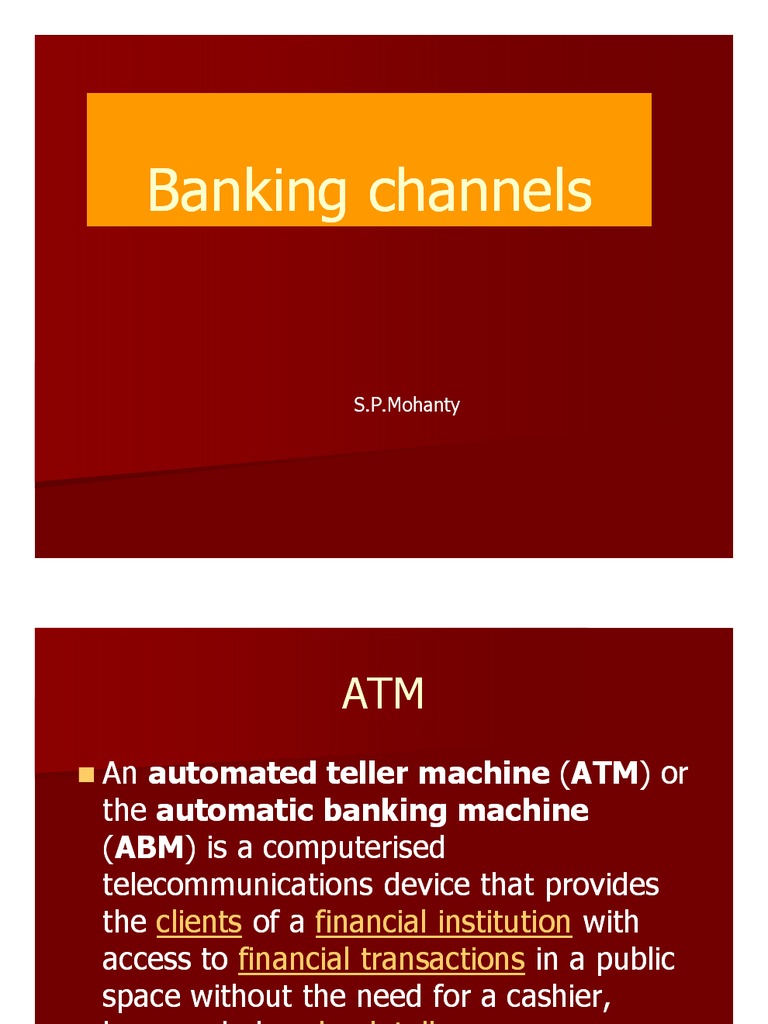 Banking Channels Banking Channels: S.P.Mohanty S.P.Mohanty | PDF ...