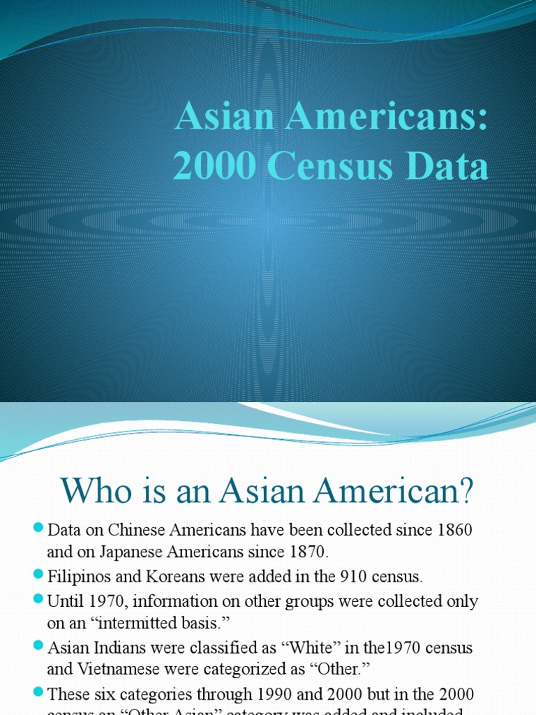 AASI 3201 Asian American Census Data Powerpoint | PDF | Society Of The ...