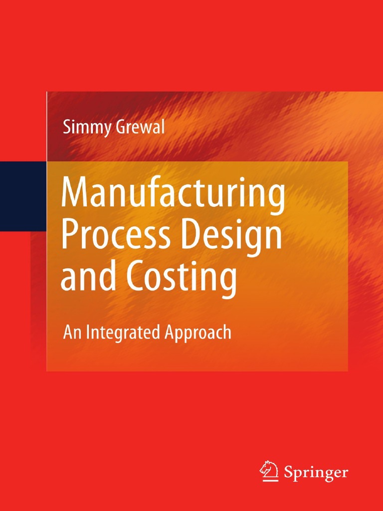 Ibook - Pub Manufacturing Process Design and Costing An Integrated ...