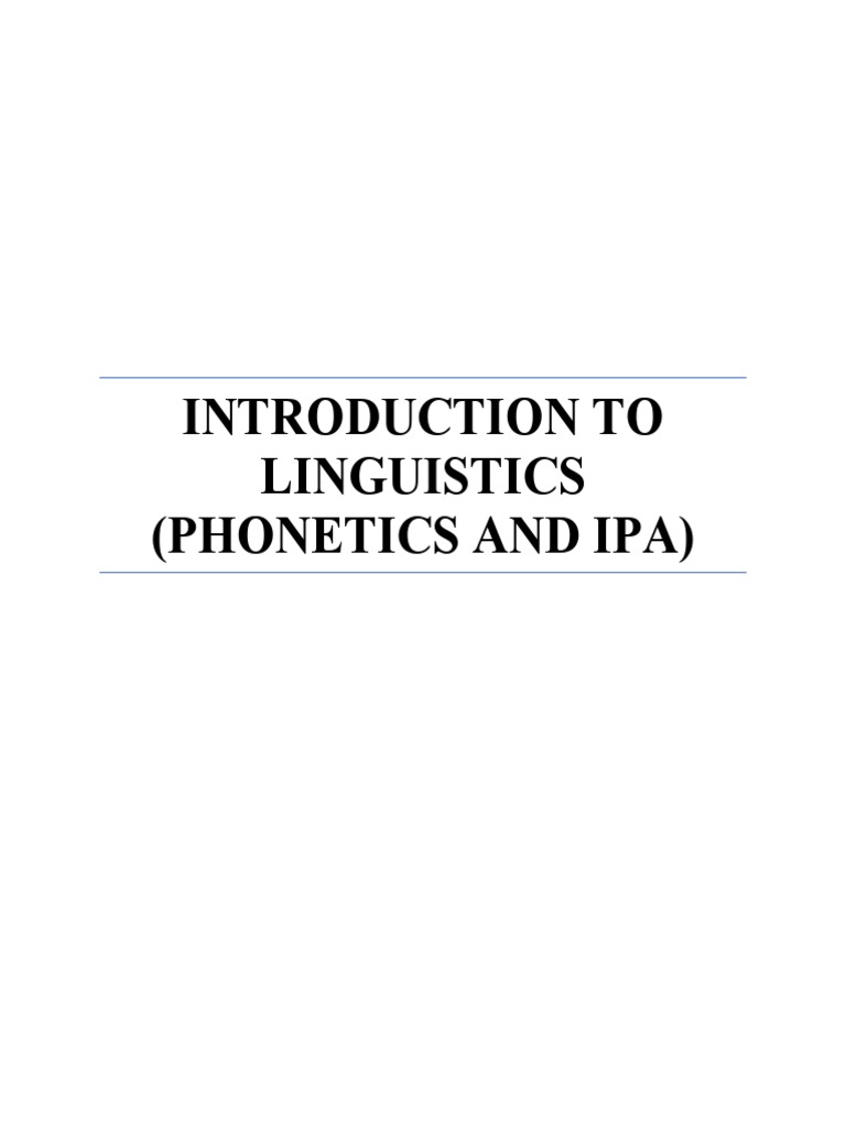 1.1 & 1.2 PHONETICS AND IPA (INTRODUCTION) | PDF | Phonetics | Frequency