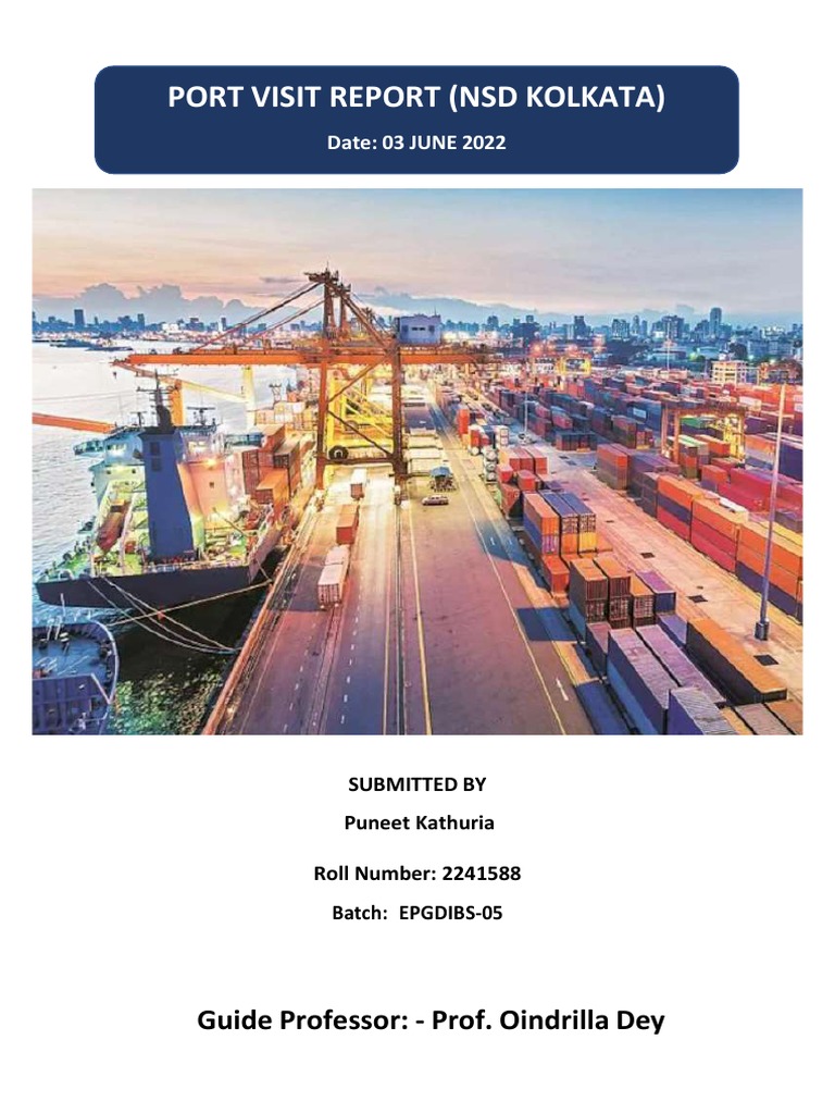 Kolkata Port Visit Report-Puneet Kathuria 2241588 | PDF | Business | Travel