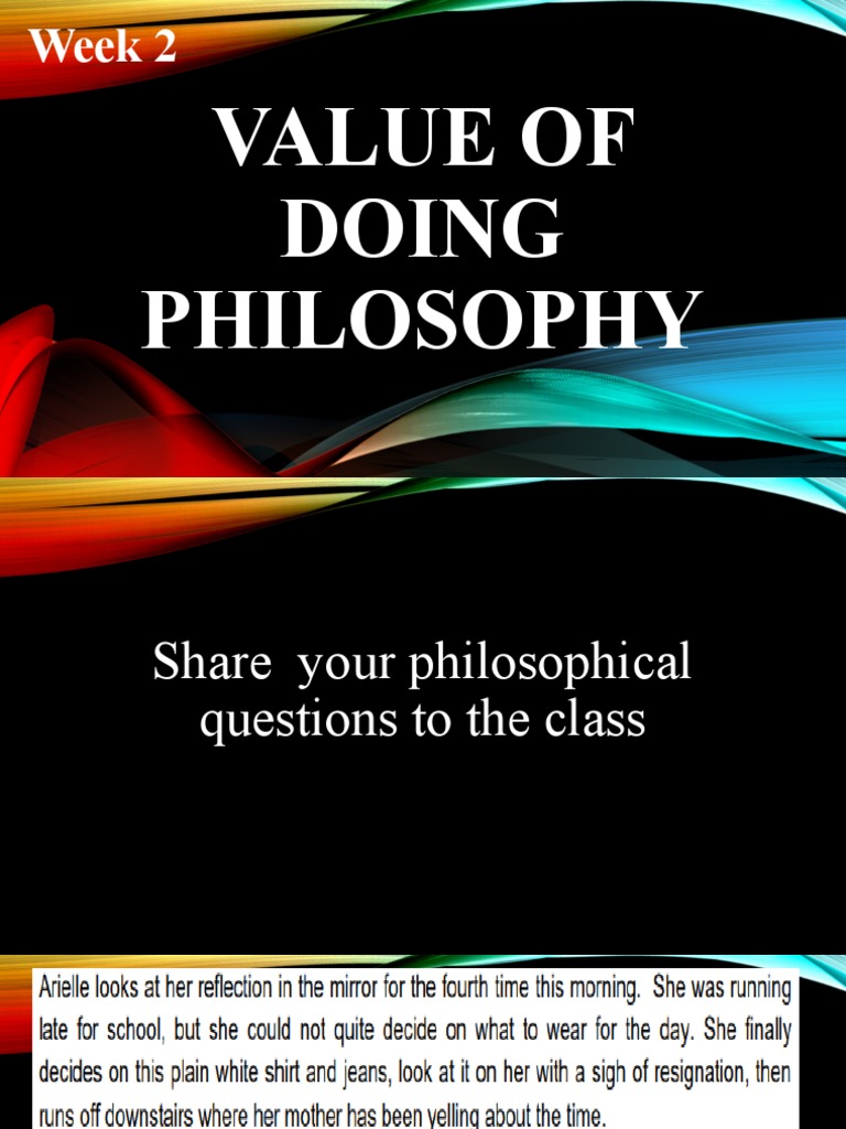 Week 2 Value of Doing Philosophy | PDF | Idea | Experience