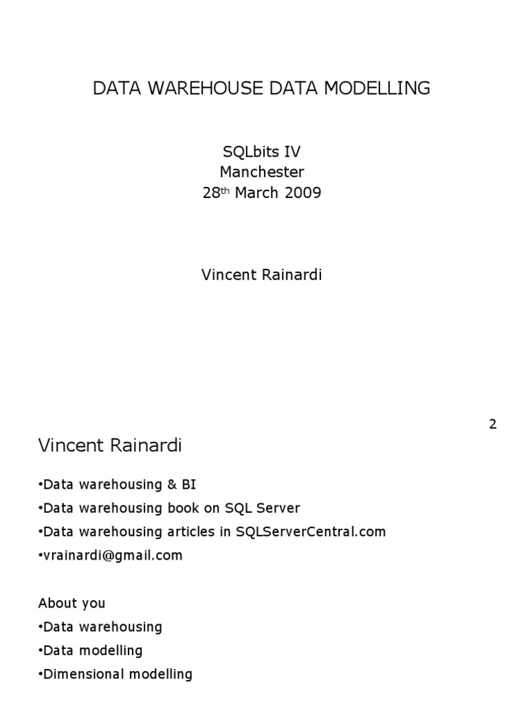 Data Warehouse Data Modelling - Vincent Rainardi | PDF | Data Warehouse ... Data Warehouse Data Modelling - Vincent Rainardi | PDF | Data Warehouse ...