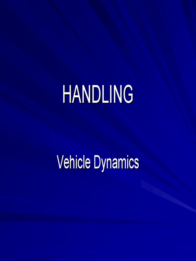 P 07 Handling | PDF | Steering | Motion (Physics)