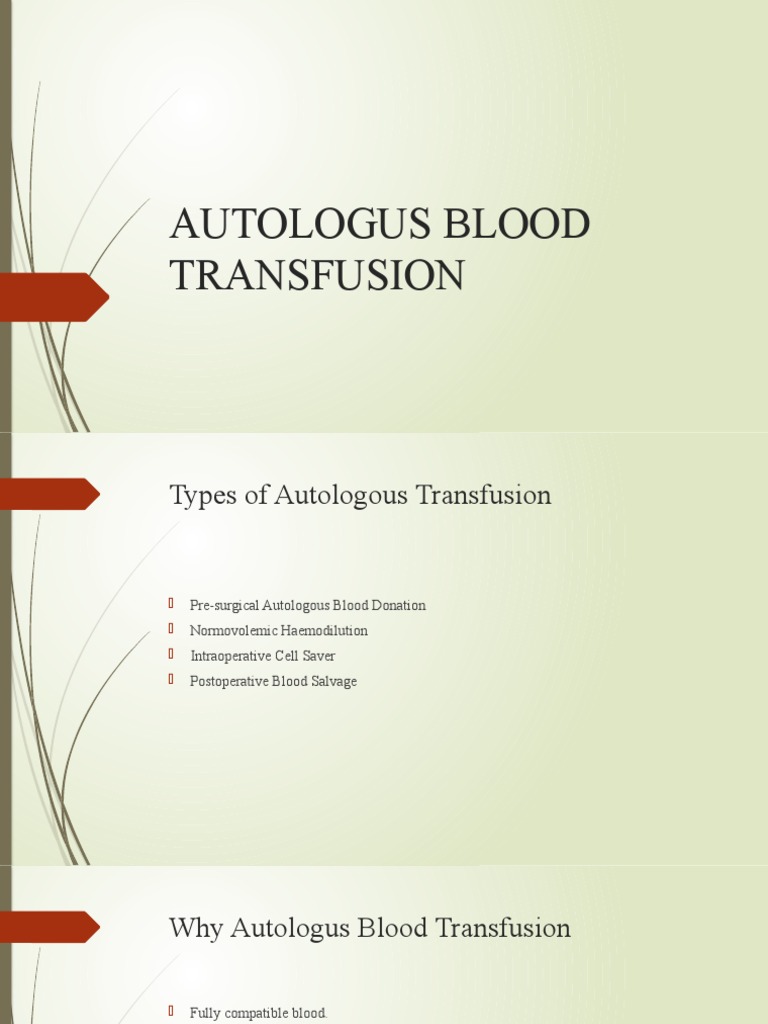 Autologus Blood Transfusion | PDF | Blood Transfusion | Blood Donation