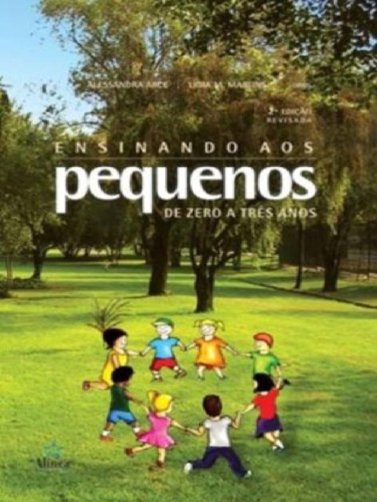 Resumo Ensinando Aos Pequenos 0 3 Anos Alessandra Arce Ligia M Martins ...