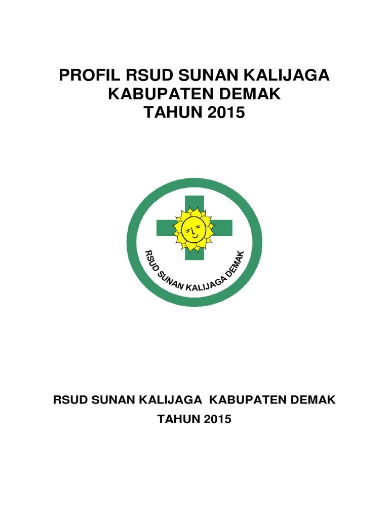 Profil Rsud Sunan Kalijaga Kabupaten Demak Tahun 2015 Pdf