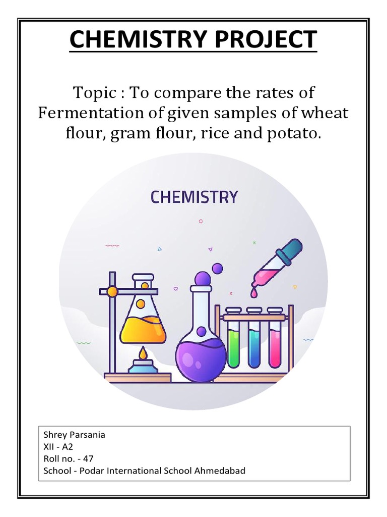 Chemistry - Investigatoruproject File | PDF | Fermentation | Foods