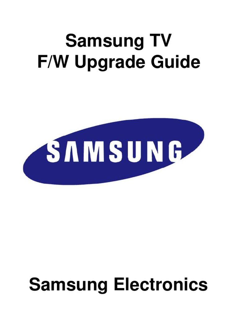 Samsung TV F/W Upgrade Guide: A Step-by-Step Manual for Updating TV ... Samsung TV F/W Upgrade Guide: A Step-by-Step Manual for Updating TV ...