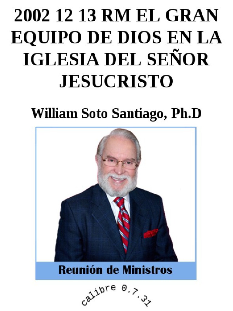 2002 12 13 RM EL GRAN EQUIPO DE DIOS EN - William Soto Santiago - PH.D ...