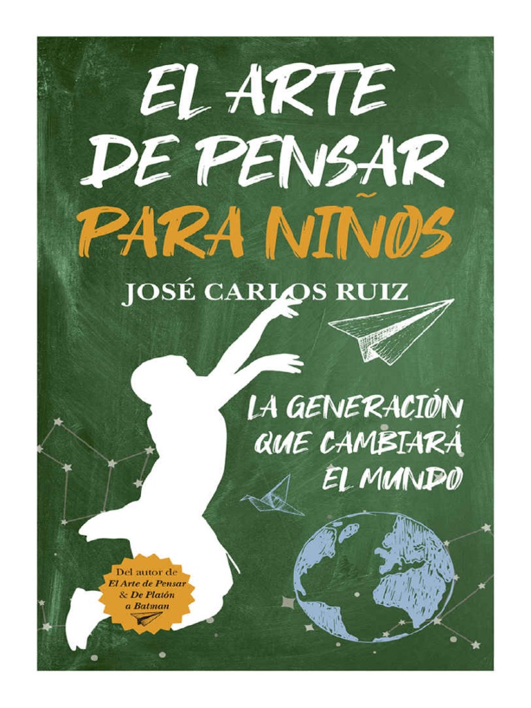 El Arte De Pensar Para Niños Padres Y Educadores Spanish Edition