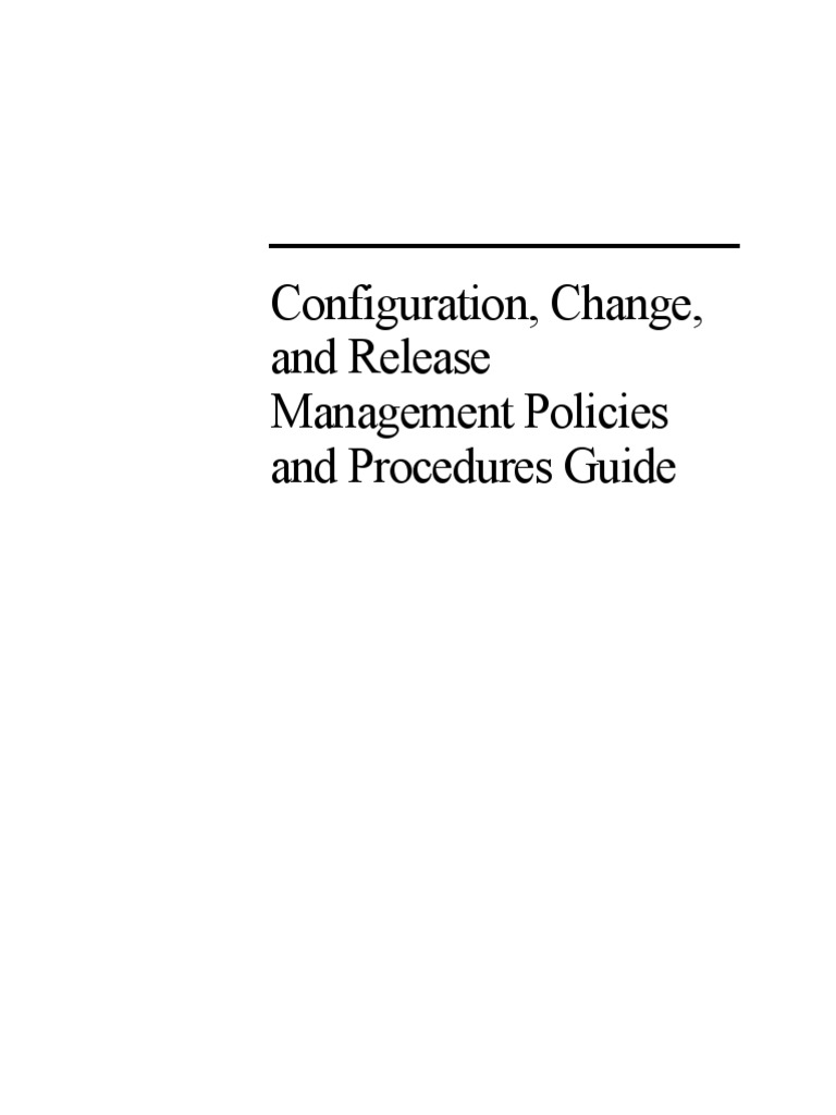Configuration Change Release Management | PDF | Business Process | Audit