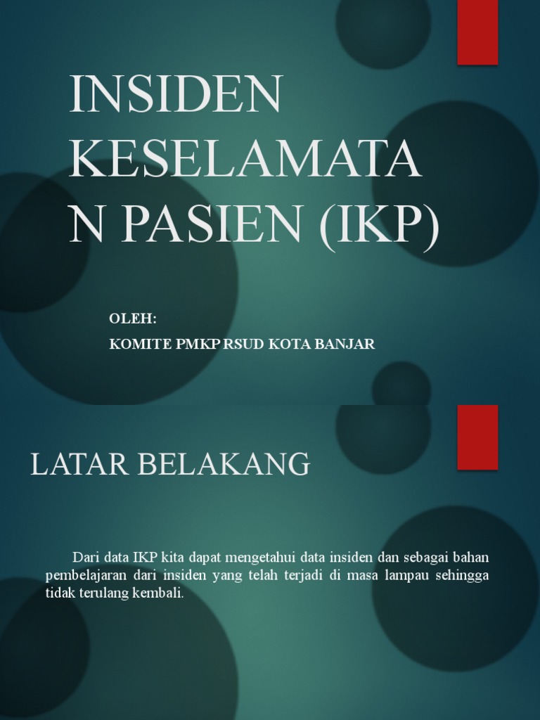 Ppt. INSIDEN KESELAMATAN PASIEN (IKP) | PDF
