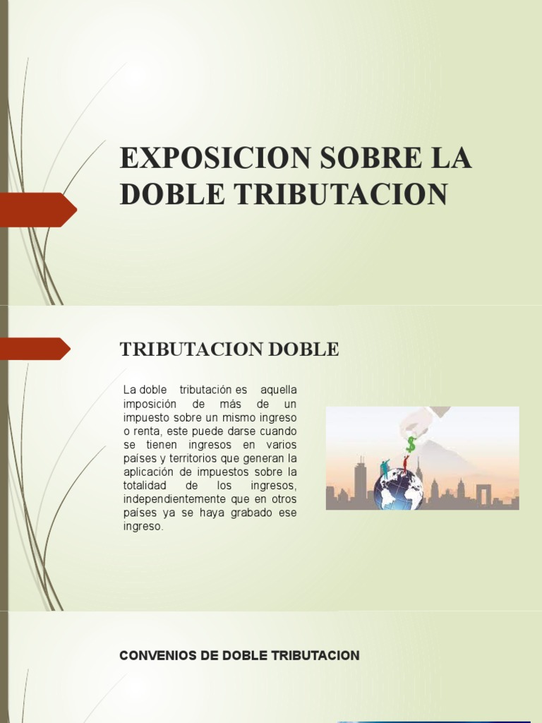 Exposicion Sobre La Doble Tributacion | PDF | Impuestos | Tratado