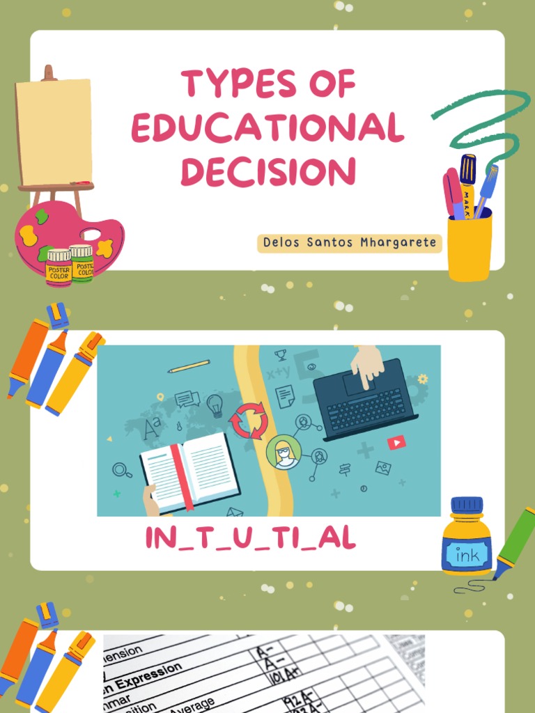 Understanding Educational Decision-Making: Types of Decisions, Outcomes ...