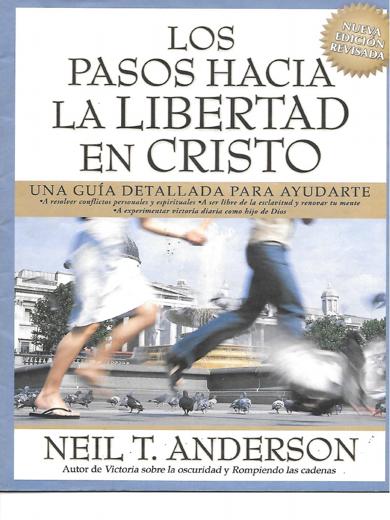 Los Pasos Hacia La Libertad en Cristo - NEIL T ANDERSON | PDF