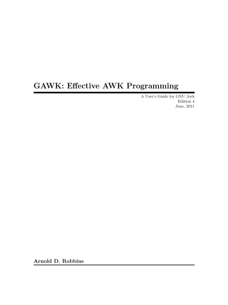 GAWK: Effective AWK Programming, Edition 4 | Download Free PDF | Free ... GAWK: Effective AWK Programming, Edition 4 | Download Free PDF | Free ...