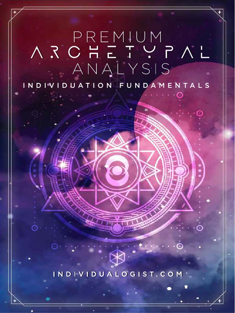 Individuation Fundamentals v3 | PDF | Archetype | Unconscious Mind