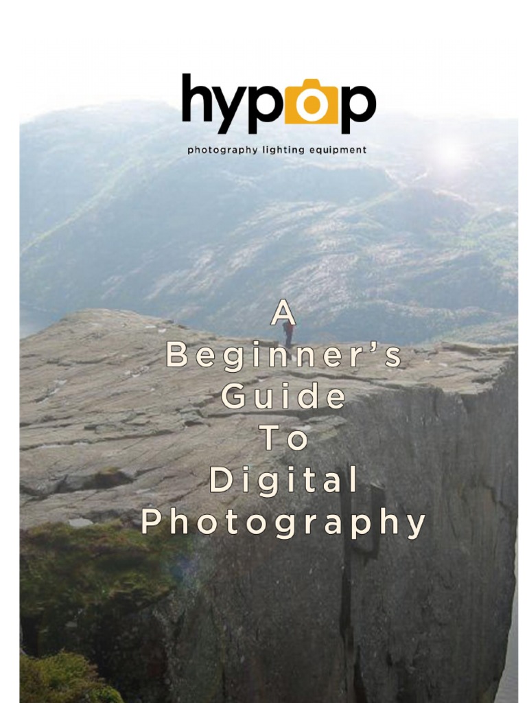 Beginners Guide To Digital Photography | PDF | Camera | Camera Lens