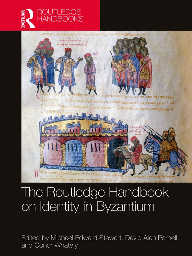 The Routledge Handbook On Identity in Byzantium (David Alan Parnell, Conor Whately Etc ...