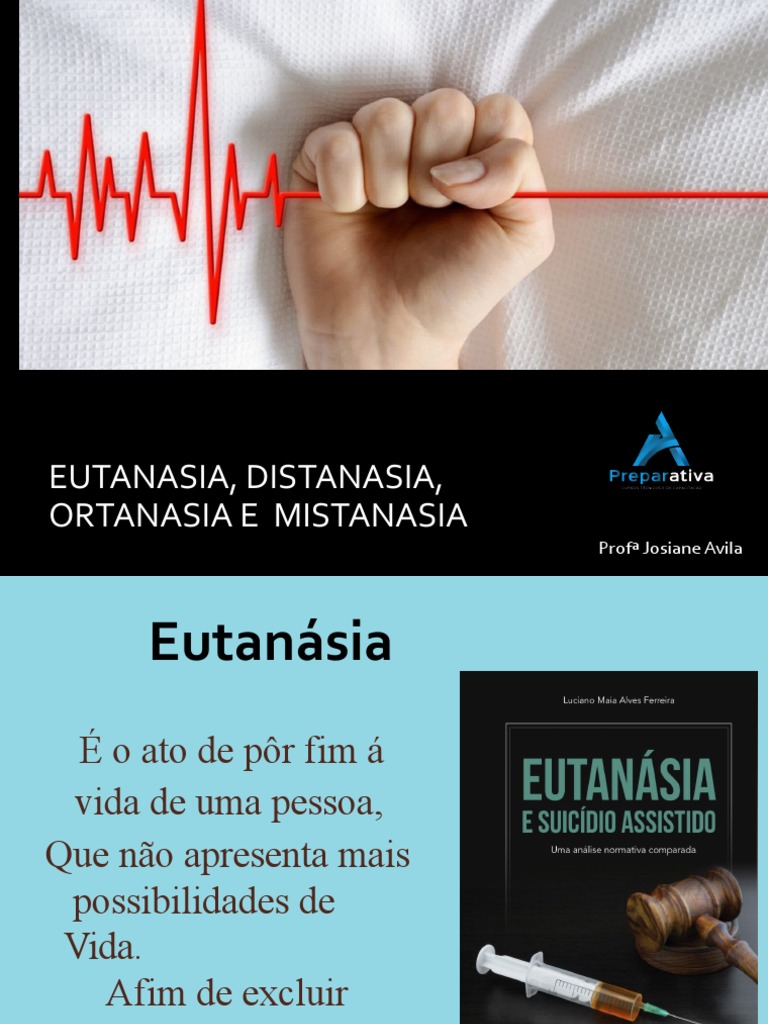 Eutanasia, Distanasia, Ortotanasia, Mistanasia | PDF | Morte | Medicina ...