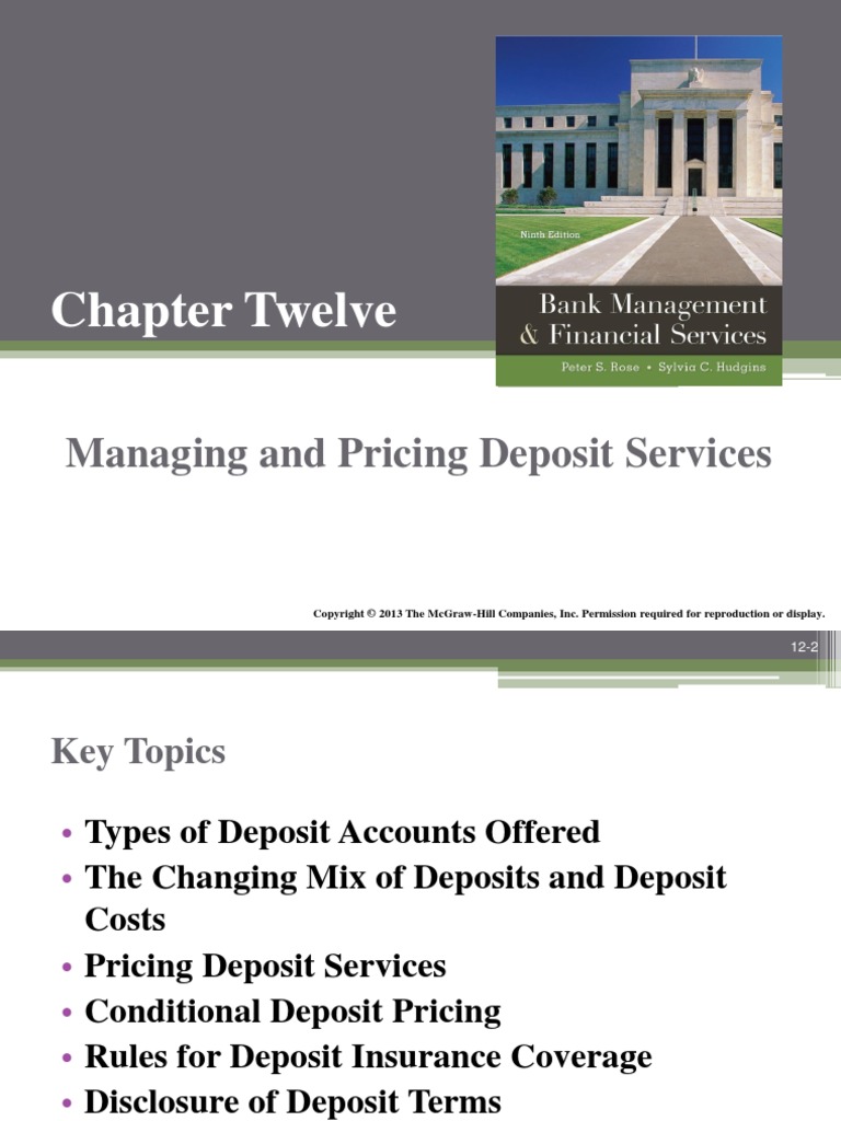 Chapter12 Managing and Pricing Deposit Services | PDF | Banks | Deposit Account