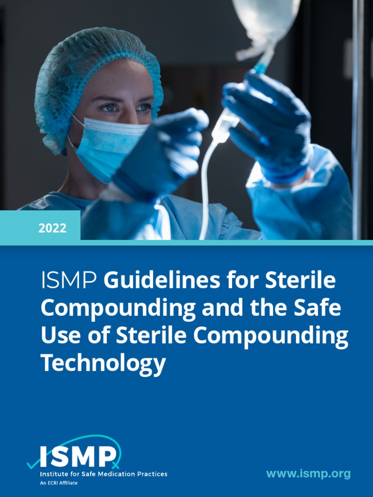 ISMP 2022 Guidelines for Sterile Compounding | PDF | Pharmacy | Databases
