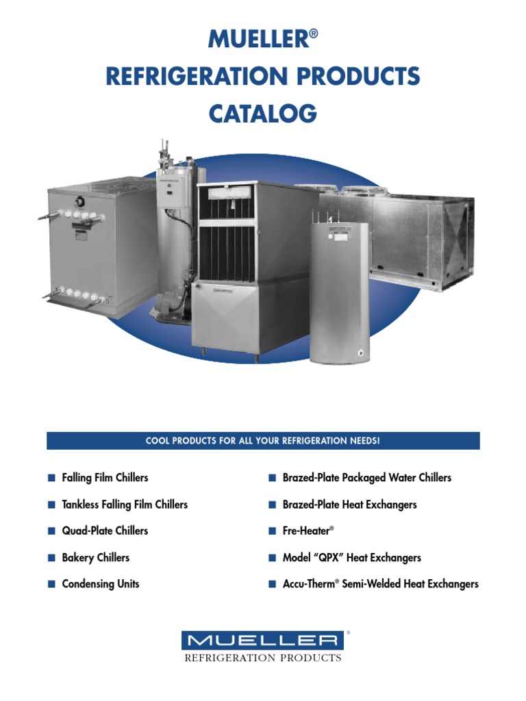 Mueller REFRIGERATION PRODUCTS | PDF | Heat Exchanger | Refrigerator
