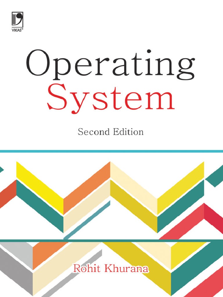 Operating System, 2nd Edition - Rohit Khurana | PDF | Operating System ... Operating System, 2nd Edition - Rohit Khurana | PDF | Operating System ...