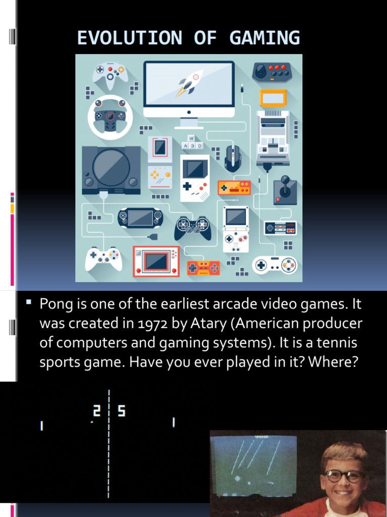 Evolution of Gaming Technology | PDF | Games & Activities