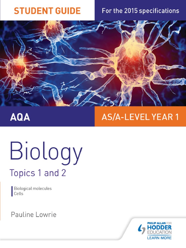 Pauline Lowrie - AQA AS - A Level Year 1 Biology Student Guide - Topics ... Pauline Lowrie - AQA AS - A Level Year 1 Biology Student Guide - Topics ...