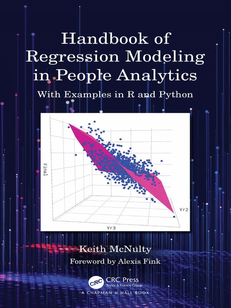 Keith McNulty - Handbook of Regression Modeling in People Analytics-Routledge (2021) | PDF ...