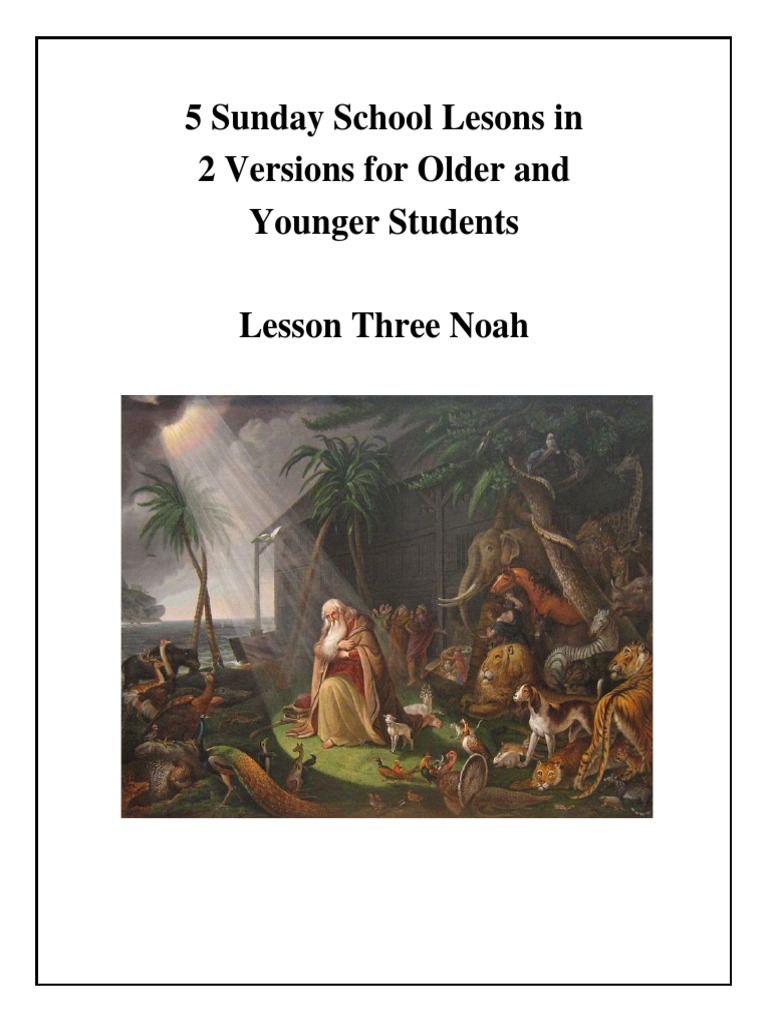SundaySchool Unit 1 Lesson 3 Noah | PDF | Covenant (Biblical) | Noah's Ark