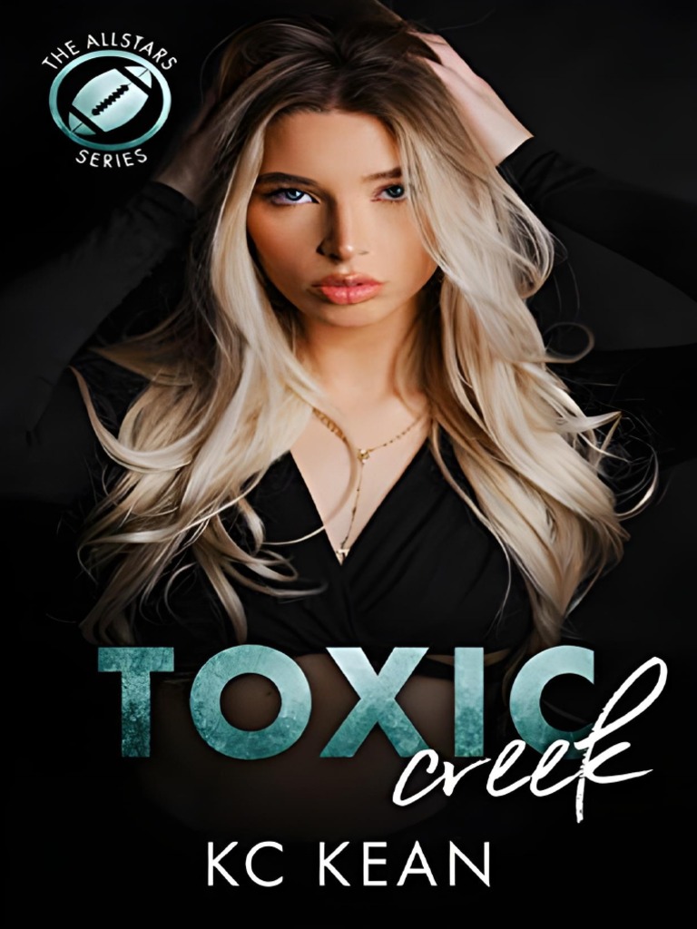 Toxic Creek (The Allstars #1) - K.C. Kean | PDF | Tempo | Pensamento