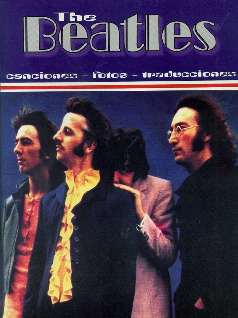 The Beatles - Canciones - Fotos - Traducciones | PDF