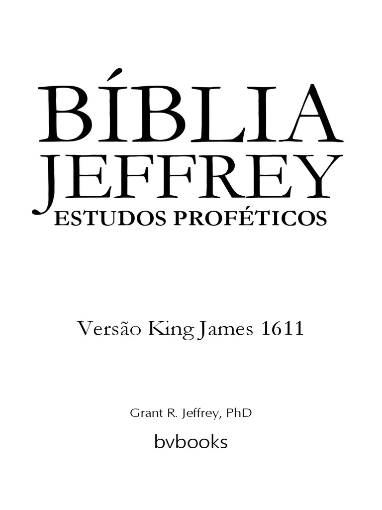 Bíblia Jeffrey Estudos Proféticos. Versão King James Bvbooks. Grant R ...