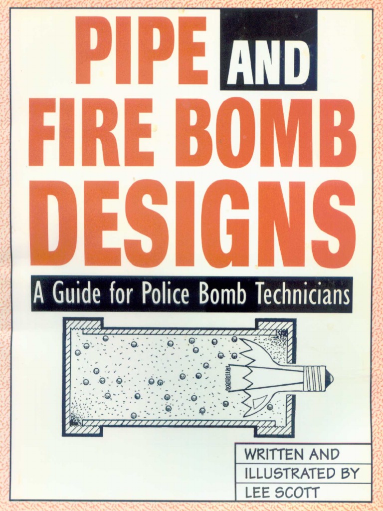 Pipe and Fire Bomb Designs A Guide For Police Bomb Technicians - Part 1 ...