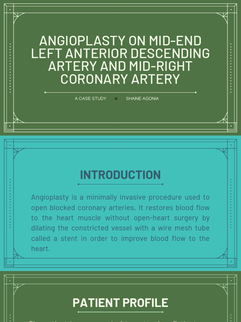 Angioplasty On Mid-End Left Anterior Descending Artery and Mid-Right ...