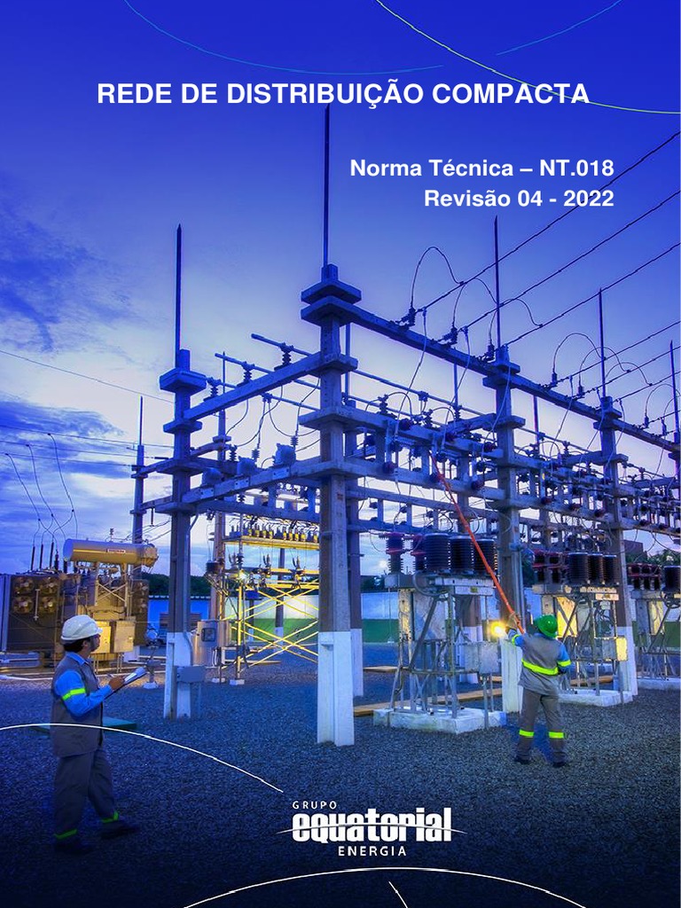 NT.018.EQTL - Normas e Padroes - 04 - Rede de Distribuicao Compacta ... NT.018.EQTL - Normas e Padroes - 04 - Rede de Distribuicao Compacta ...