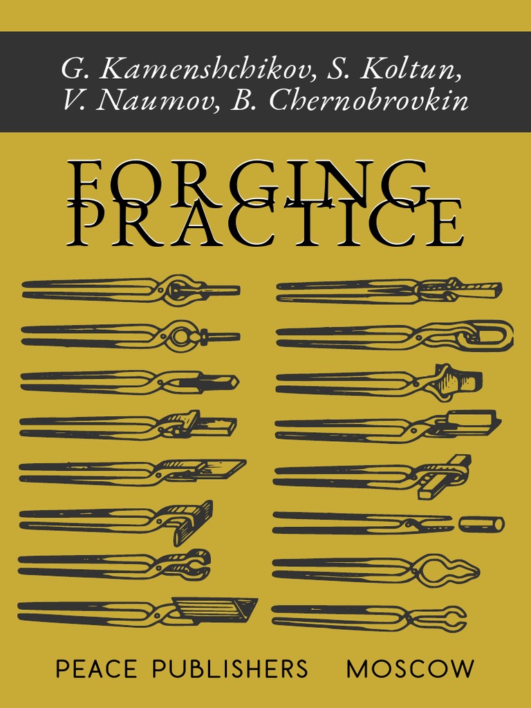 Forging Practice | PDF | Steel | Forging