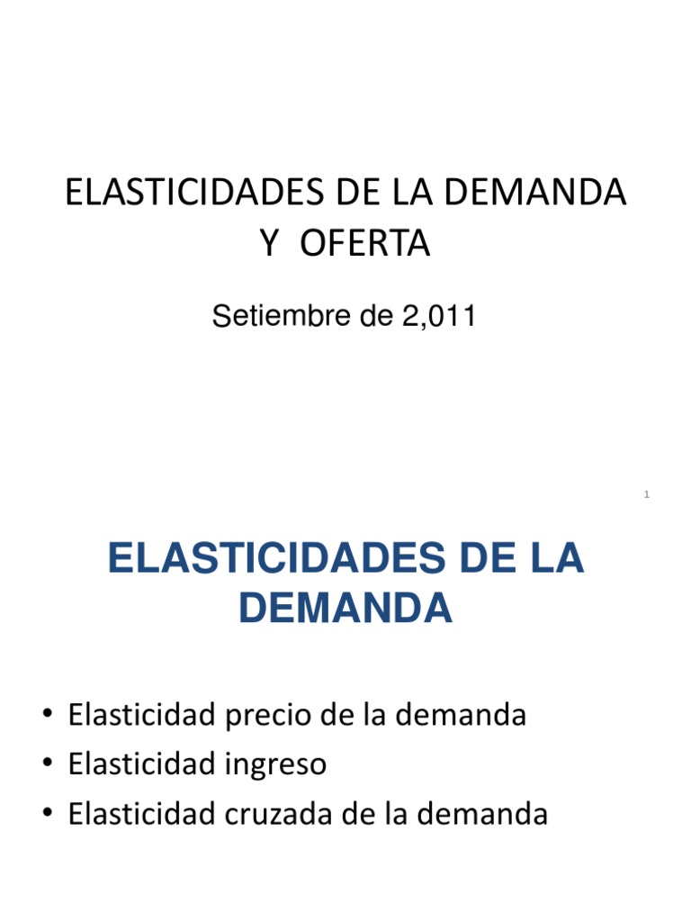Elasticidades de La Oferta y Demanda | PDF | Elasticidad (economía) | Oferta (economía)