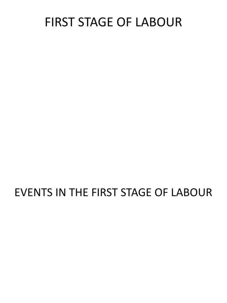 First Stage of Labour Overview | PDF